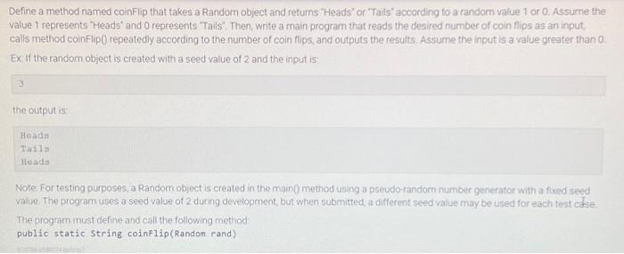 Solved Define A Method Named Coinflip That Takes A Random 9186