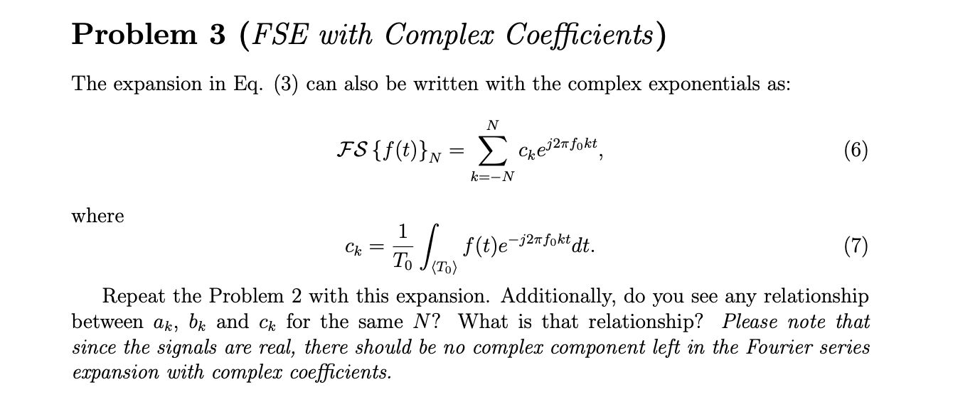 Solved Problem 3 (FSE with Complex Coefficients)The | Chegg.com
