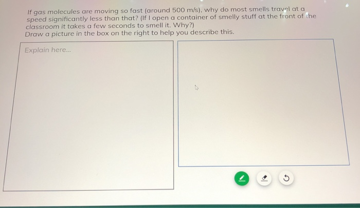 Solved If gas molecules are moving so fast (around 500 m/s), | Chegg.com