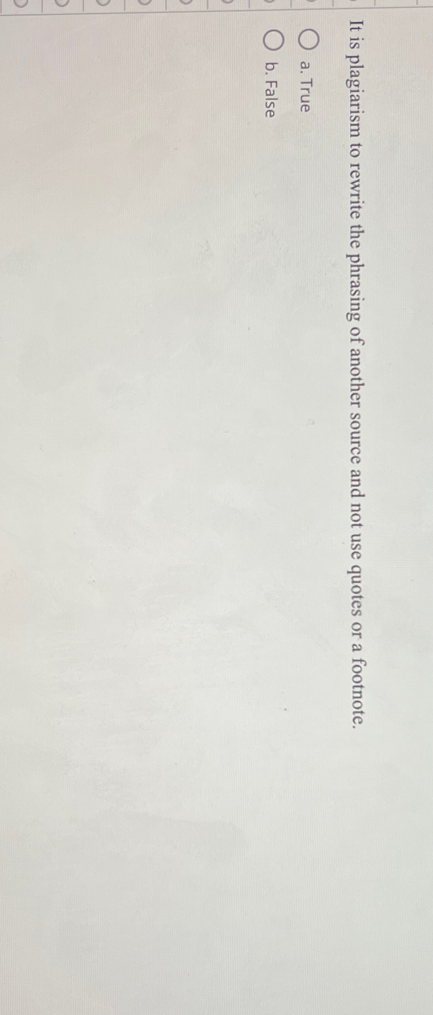 Solved It is plagiarism to rewrite the phrasing of another | Chegg.com