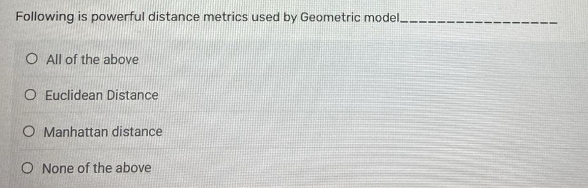 Solved Following Is Powerful Distance Metrics Used By