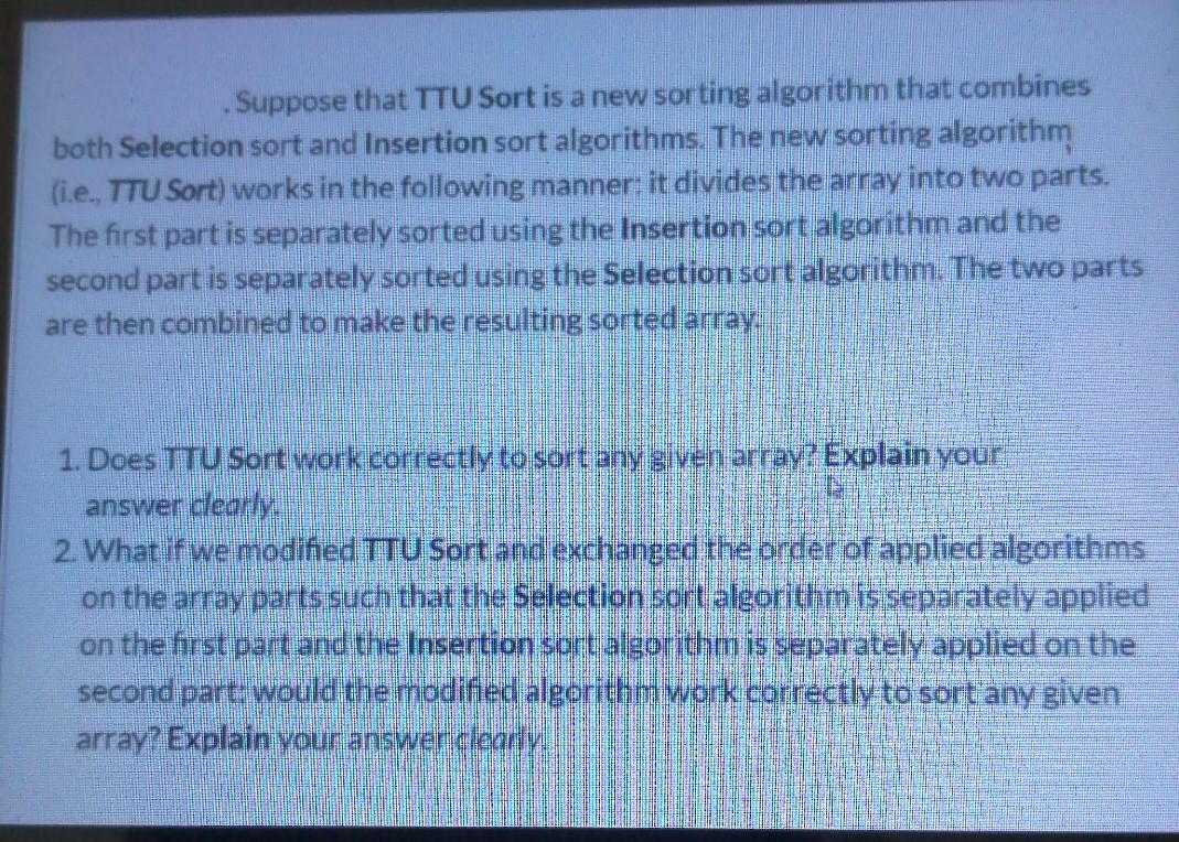 Solved . Suppose that TTU Sort is a new sorting algorithm | Chegg.com