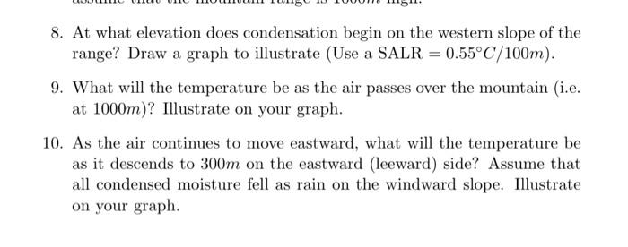 Solved 8. At what elevation does condensation begin on the | Chegg.com