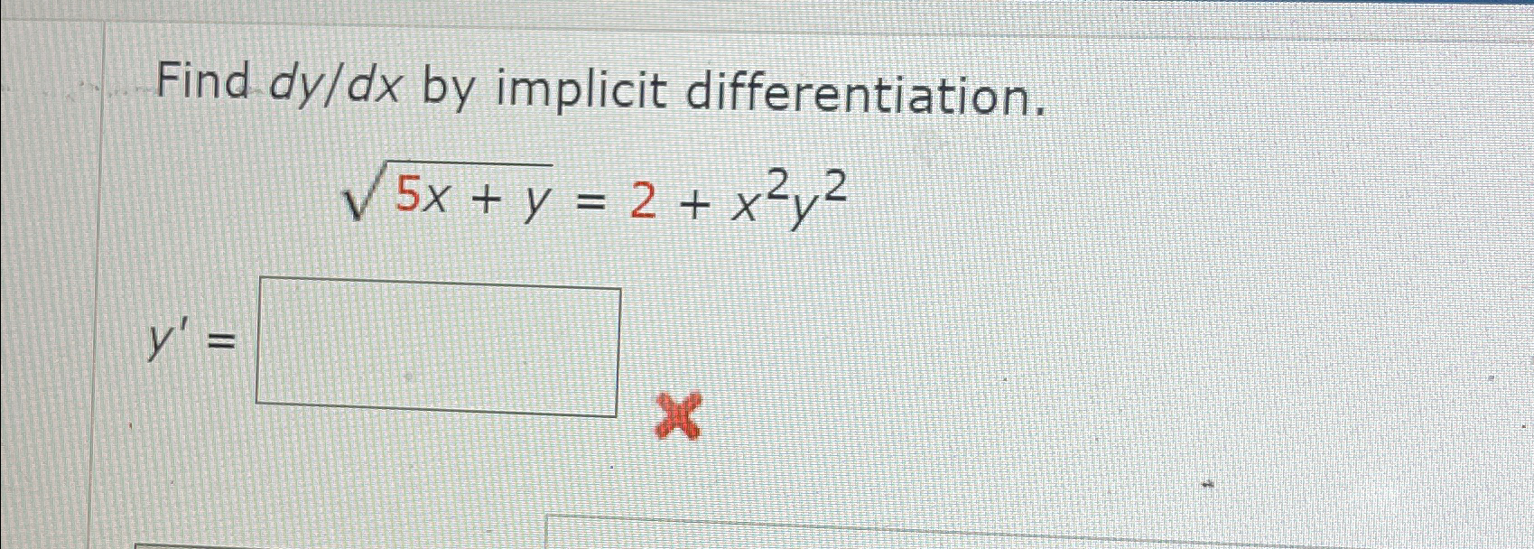 Solved Find dydx ﻿by implicit | Chegg.com