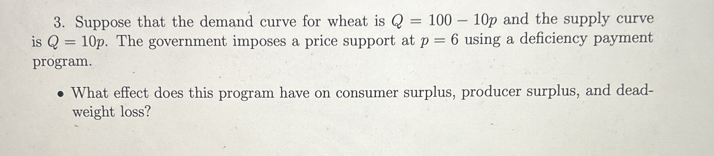 Solved Suppose that the demand curve for wheat is Q=100-10p | Chegg.com