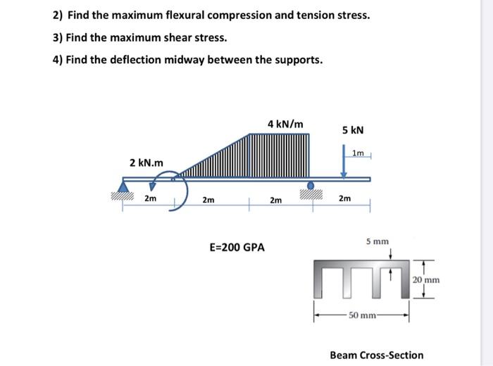 Solved 2) Find the maximum flexural compression and tension | Chegg.com