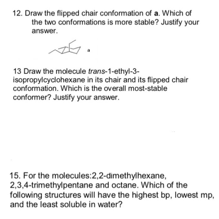 Solved 12. Draw the flipped chair conformation of a. Which | Chegg.com