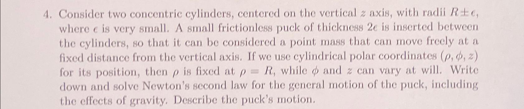 Solved Consider two concentric cylinders, centered on the | Chegg.com
