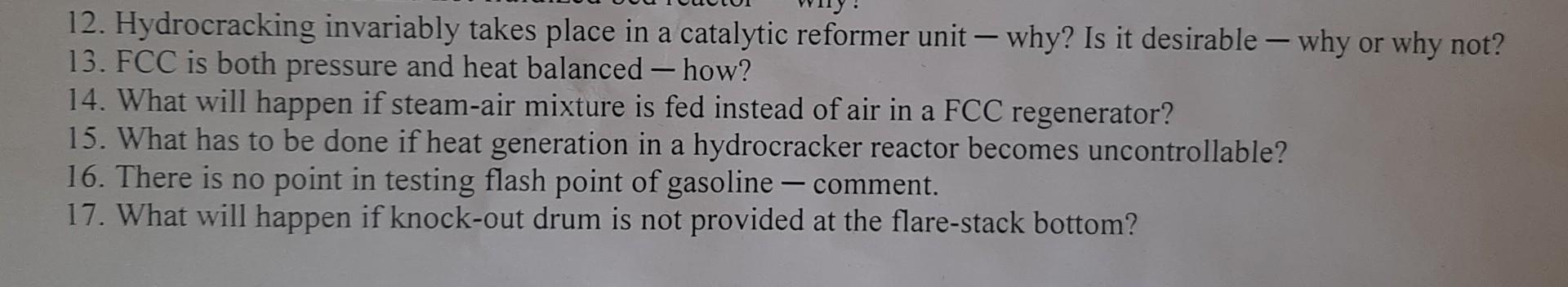 Solved 12. Hydrocracking invariably takes place in a | Chegg.com