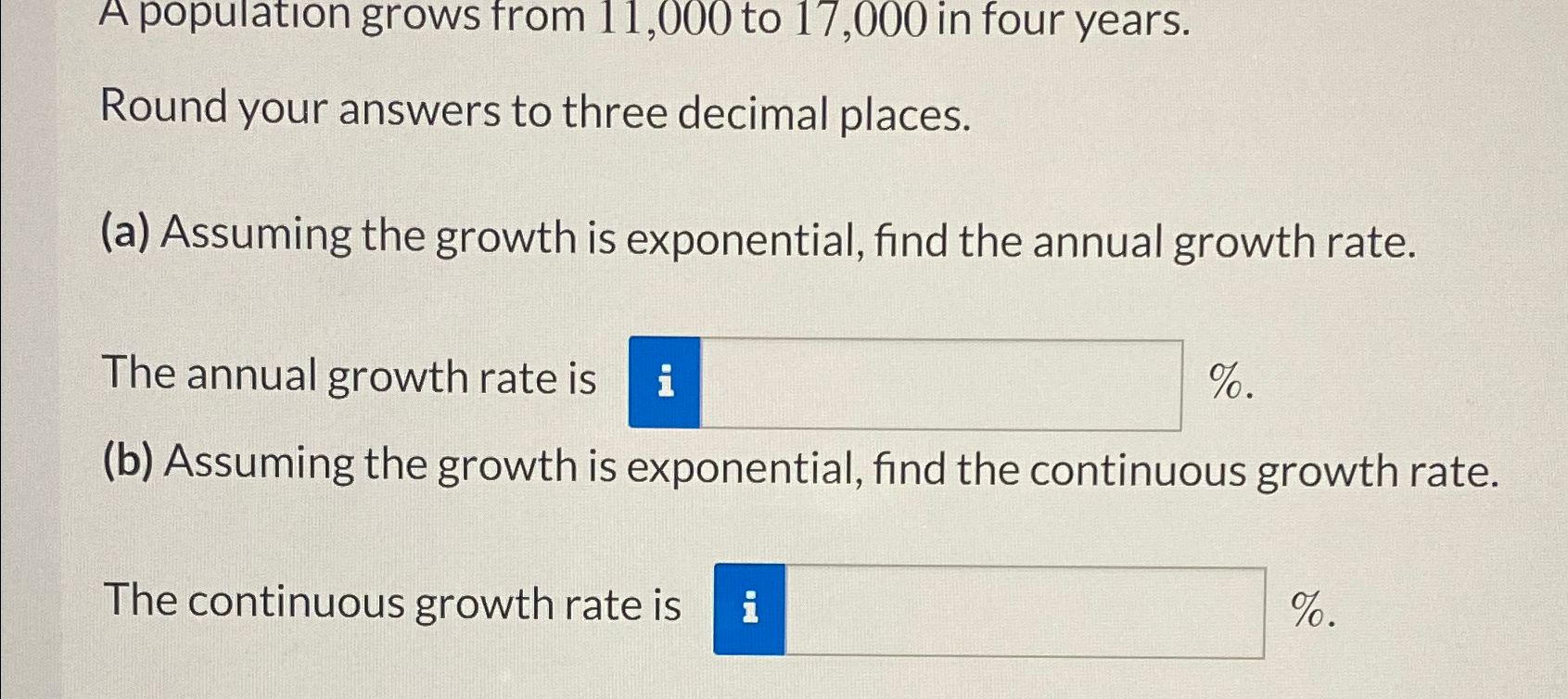Solved A population grows from 11,000 ﻿to 17,000 ﻿in four | Chegg.com