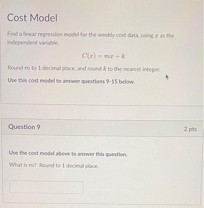 Find a linear regression model for the weekly cost | Chegg.com