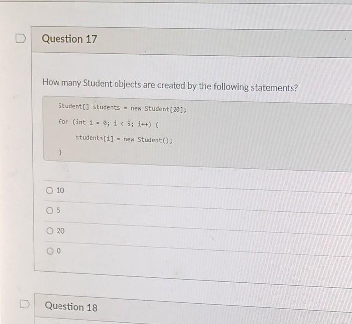 Solved D Question 17 How many Student objects are created by | Chegg.com