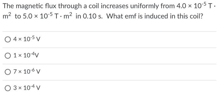 Solved The magnetic flux through a coil increases uniformly | Chegg.com