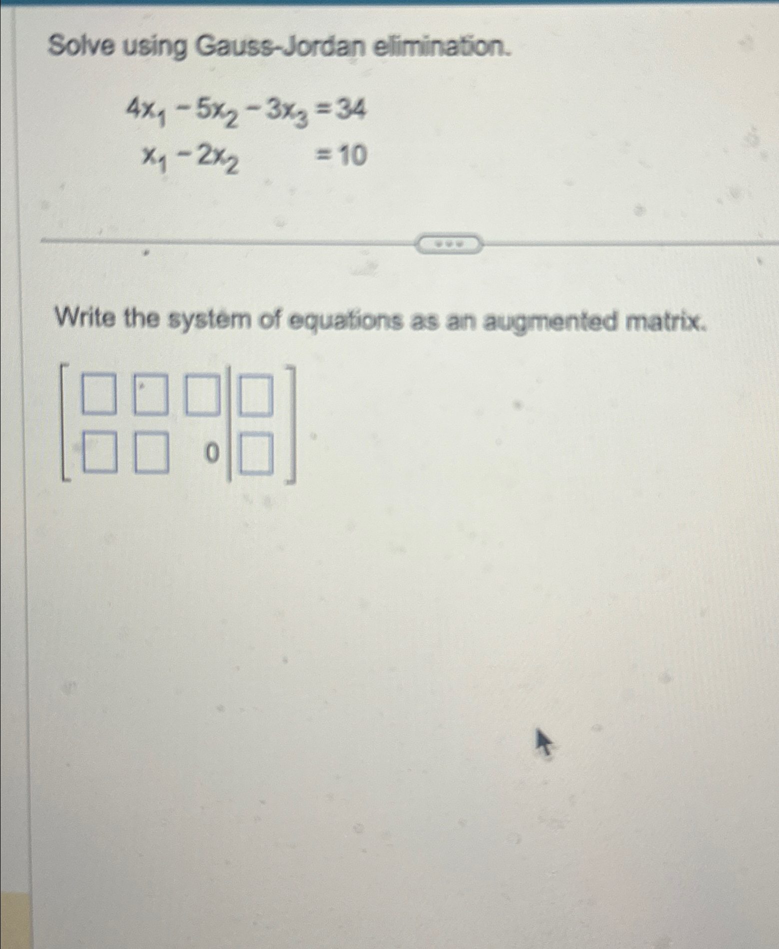 Solved Solve using Gauss-Jordan | Chegg.com