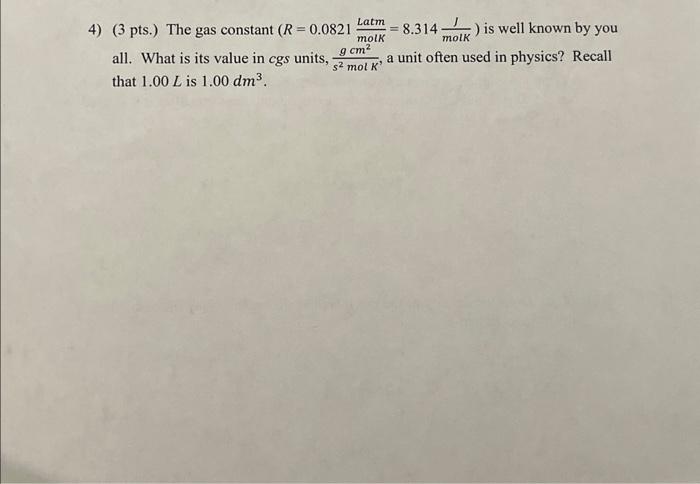 Solved what is the gas constants value in cgs units, a unit | Chegg.com