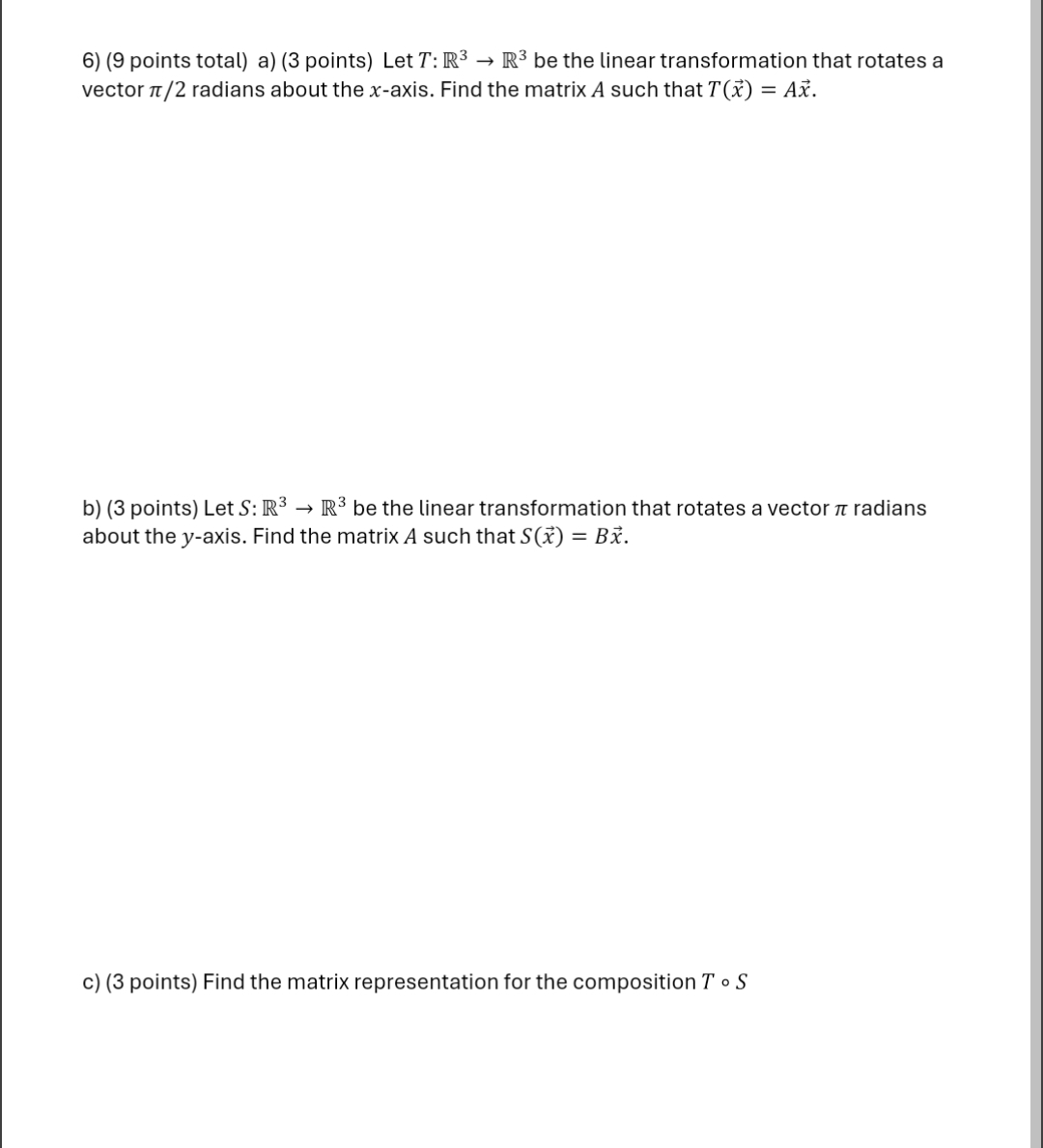 Solved by an EXPERT ( 9 ﻿points total) ﻿a) ( 3 ﻿points) ﻿Let T:R3→R3 ﻿be | Chegg.com