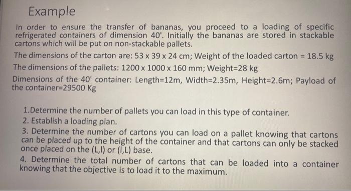 Solved Example In order to ensure the transfer of bananas, | Chegg.com