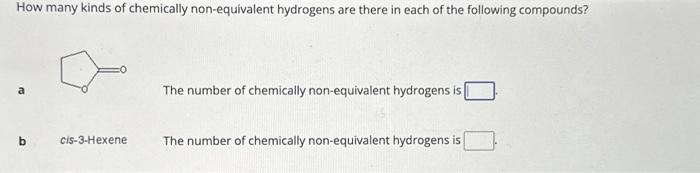 Solved How many kinds of chemically non-equivalent hydrogens | Chegg.com