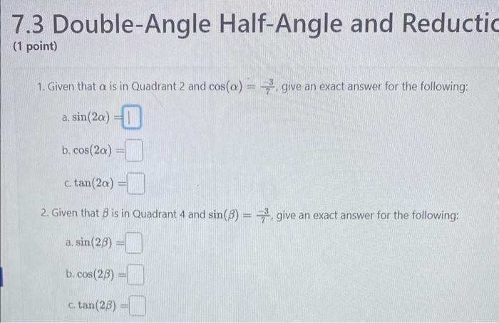 Solved 7.3 Double-Angle Half-Angle and Reductic (1 point) 1. | Chegg.com