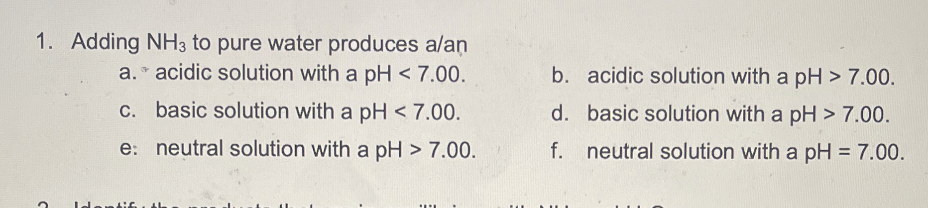 Solved Adding NH3 ﻿to pure water produces a/ana. ﻿acidic | Chegg.com