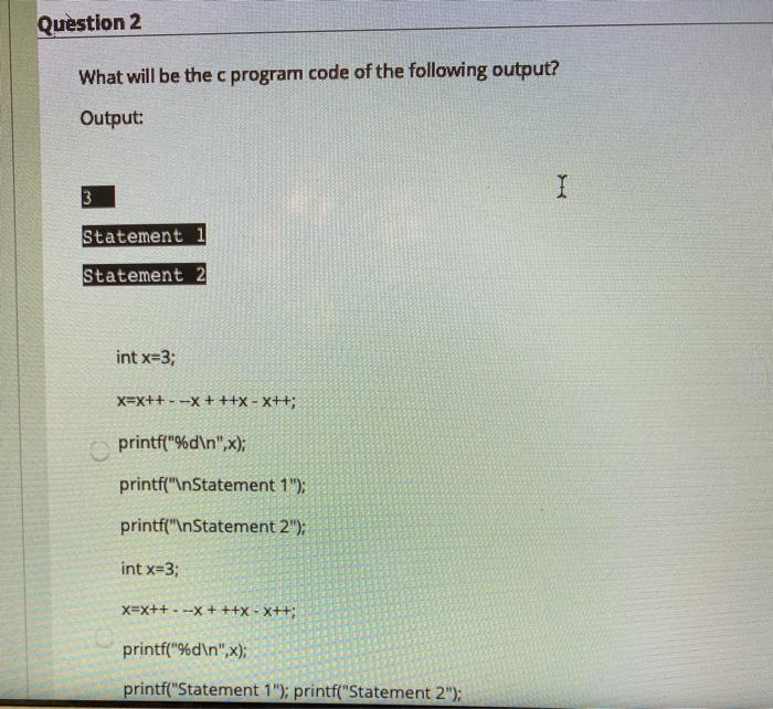 Solved Question 2 What will be the c program code of the | Chegg.com