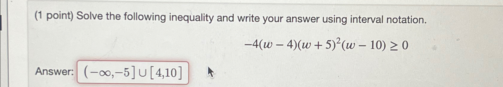 Solved (1 ﻿point) ﻿Solve the following inequality and write | Chegg.com