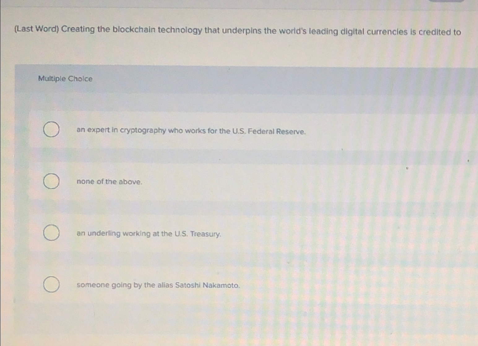 Solved (Last Word) ﻿Creating the blockchain technology that | Chegg.com
