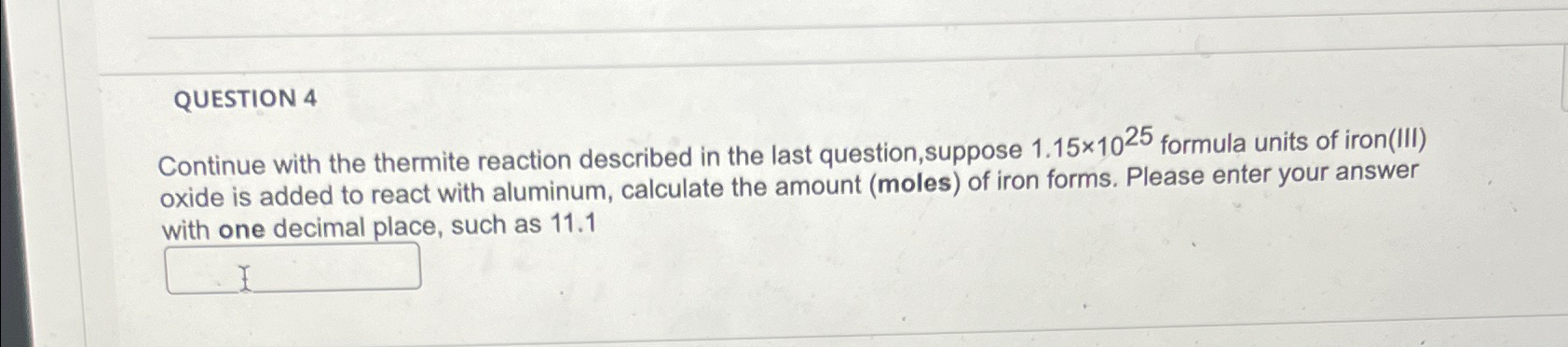 Solved QUESTION 4Continue with the thermite reaction | Chegg.com