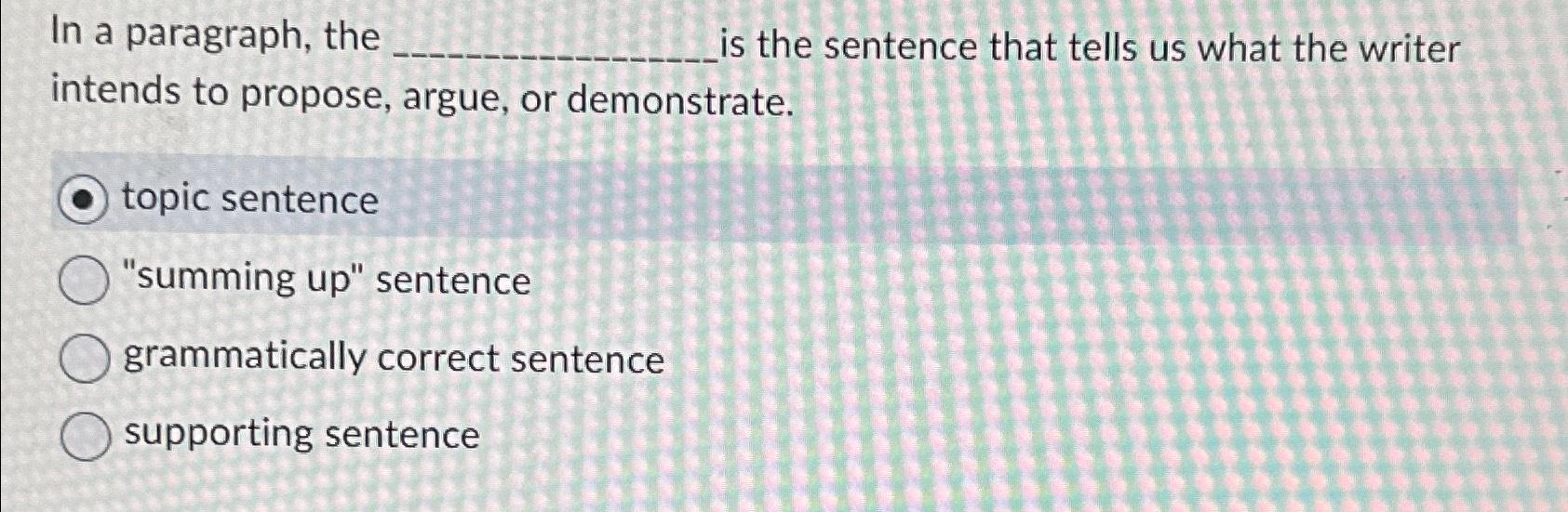 Solved In a paragraph, the is the sentence that tells us | Chegg.com