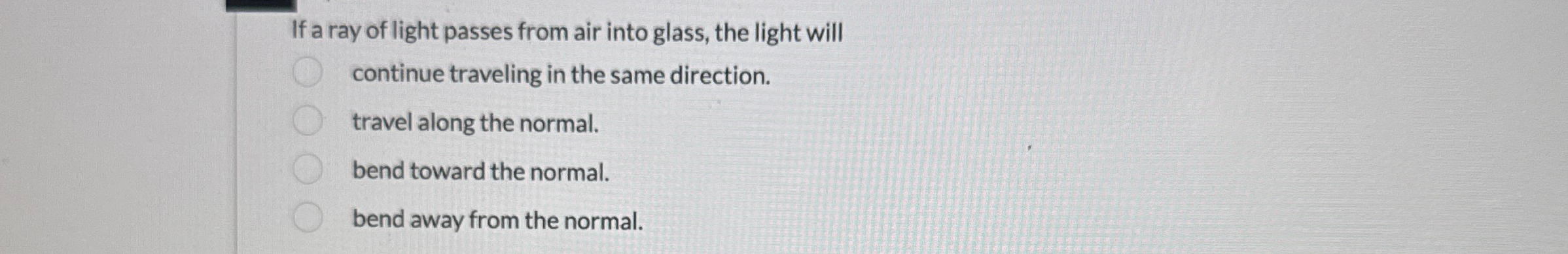 Solved If a ray of light passes from air into glass, the | Chegg.com