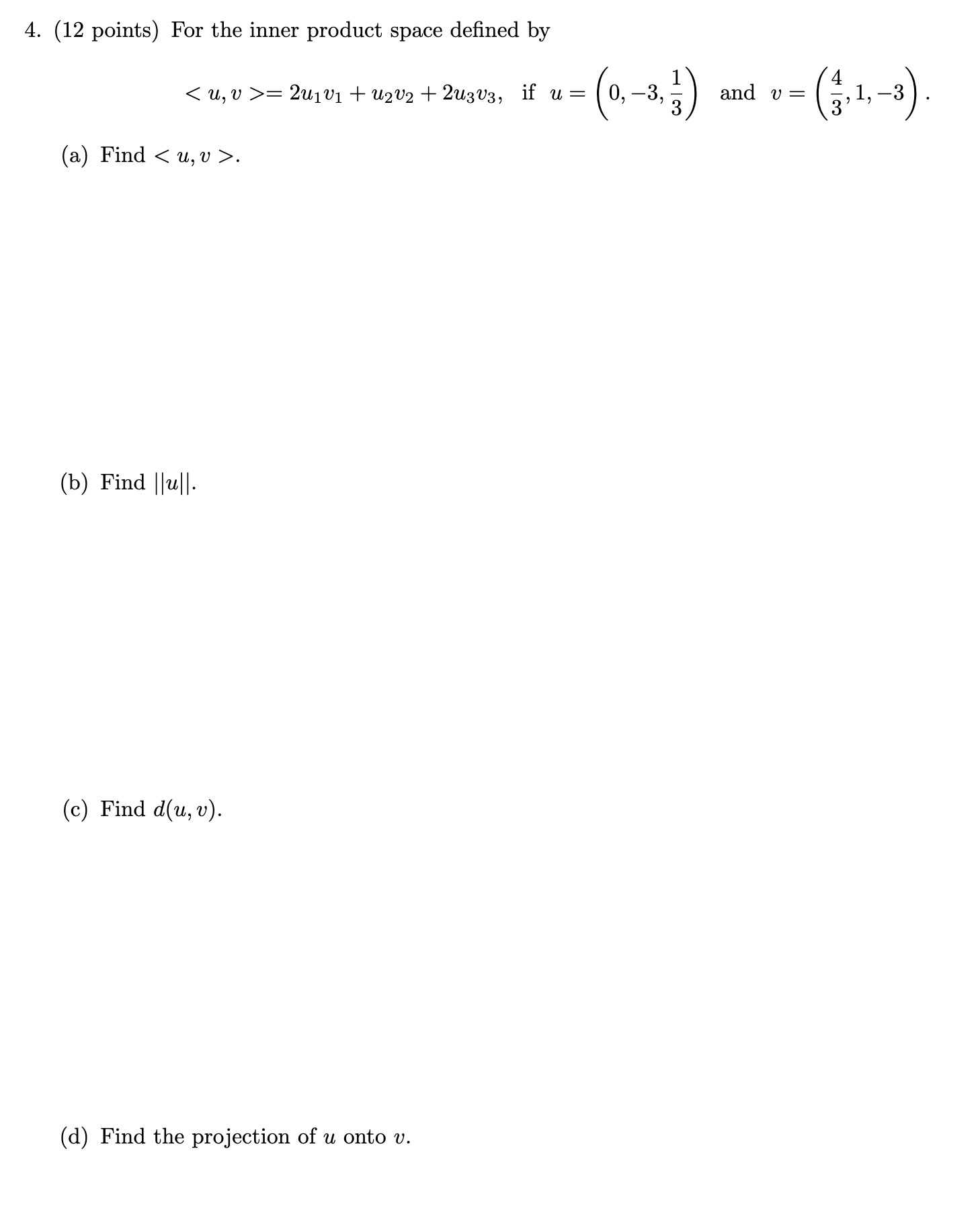 Solved (12 ﻿points) ﻿For the inner product space defined | Chegg.com