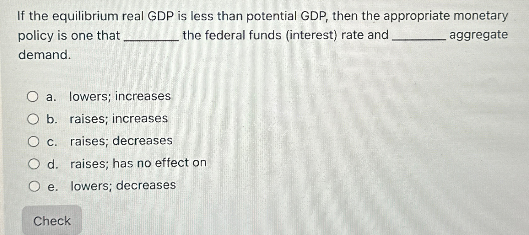 Solved If the equilibrium real GDP is less than potential | Chegg.com