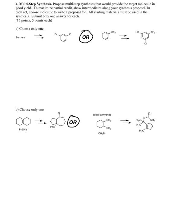 Solved 4. Multi-Step Synthesis. Propose multi-step syntheses | Chegg.com Solved 4. Multi-Step Synthesis. Propose multi-step syntheses | Chegg.com
