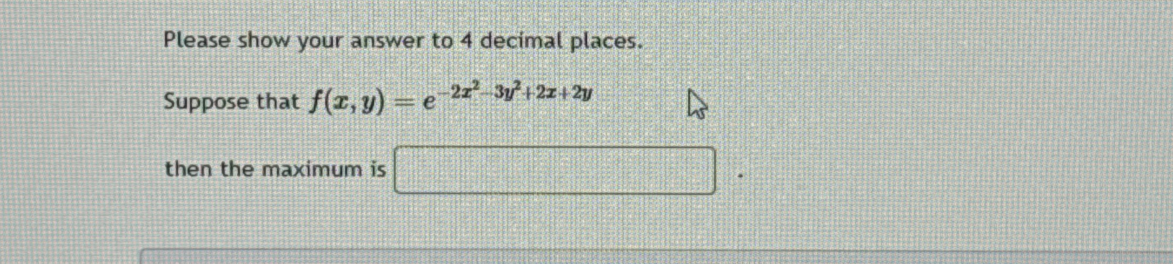 Solved Please show your answer to 4 ﻿decimal places.Suppose | Chegg.com