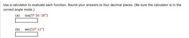 Solved Use a calculator to evaluate each function, Round | Chegg.com