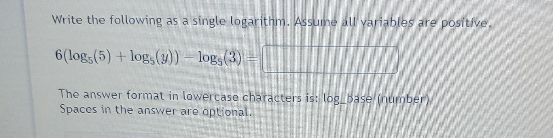 Solved Write the following as a single logarithm. Assume all | Chegg.com