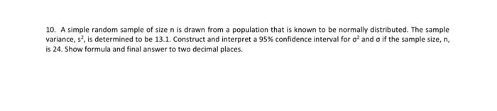 Solved 10. A simple random sample of size n is drawn from a | Chegg.com
