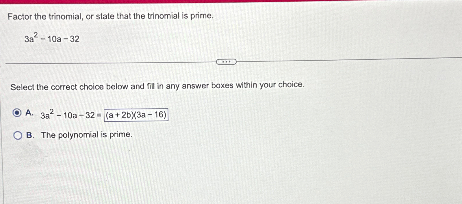 Solved Factor the trinomial, or state that the trinomial is | Chegg.com