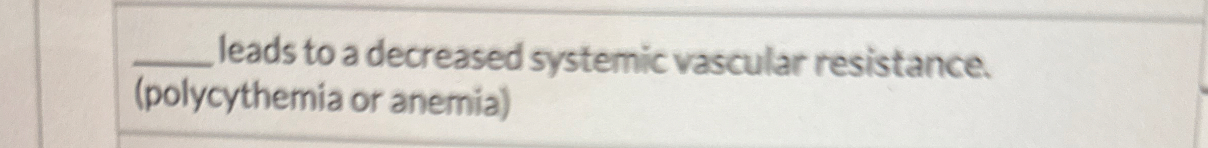Solved ﻿leads to a decreased systemic vascular resistance. | Chegg.com