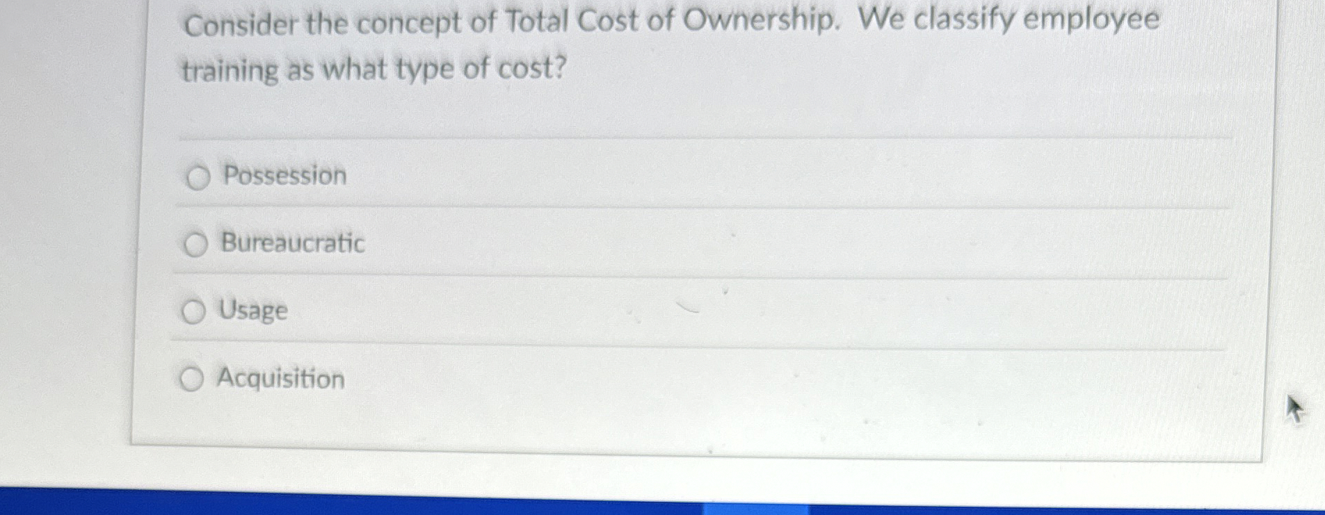 Solved Consider the concept of Total Cost of Ownership. We | Chegg.com