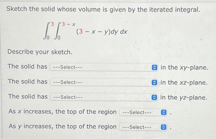 Sketch the solid whose volume is given by the | Chegg.com