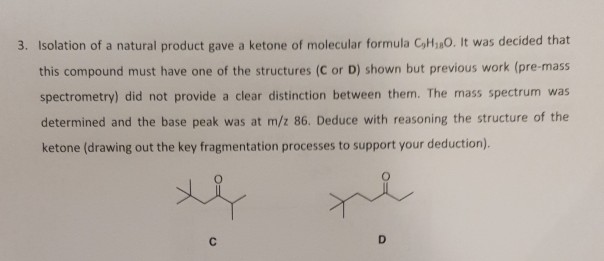 Solved Isolation of a natural product gave a ketone of | Chegg.com