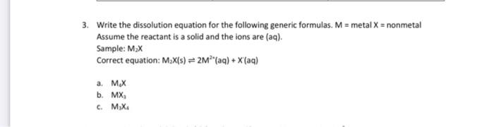 Solved 3. Write the dissolution equation for the following | Chegg.com