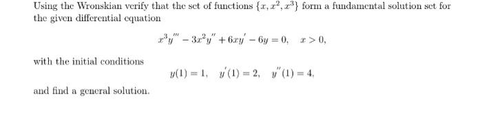 Solved Using the Wronskian verify that the set of functions | Chegg.com
