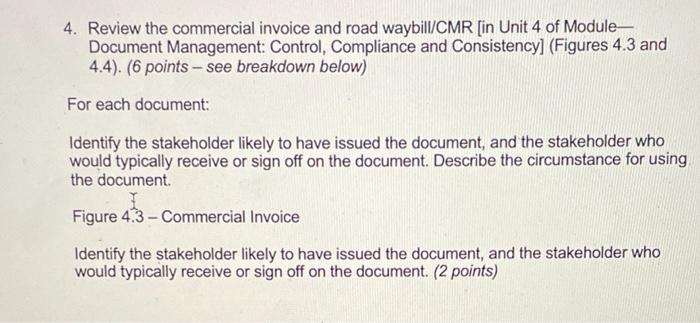 Solved 4. Review the commercial invoice and road waybill/CMR | Chegg.com
