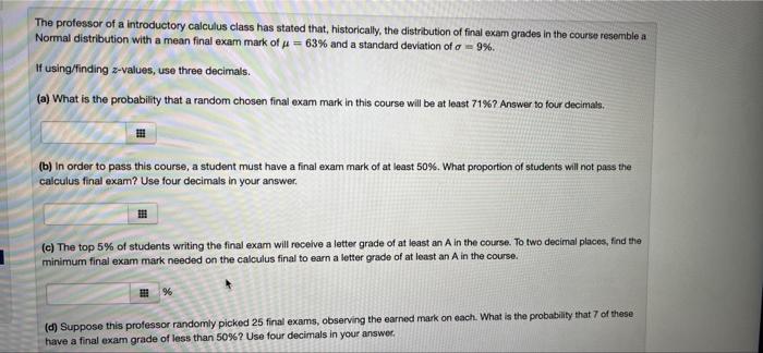 Solved The professor of a introductory calculus class has | Chegg.com