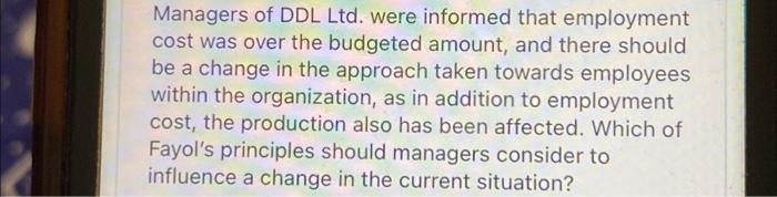 Solved Managers of DDL Ltd. were informed that employment | Chegg.com