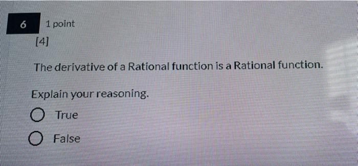 Solved 6 1 point [4] The derivative of a Rational function | Chegg.com