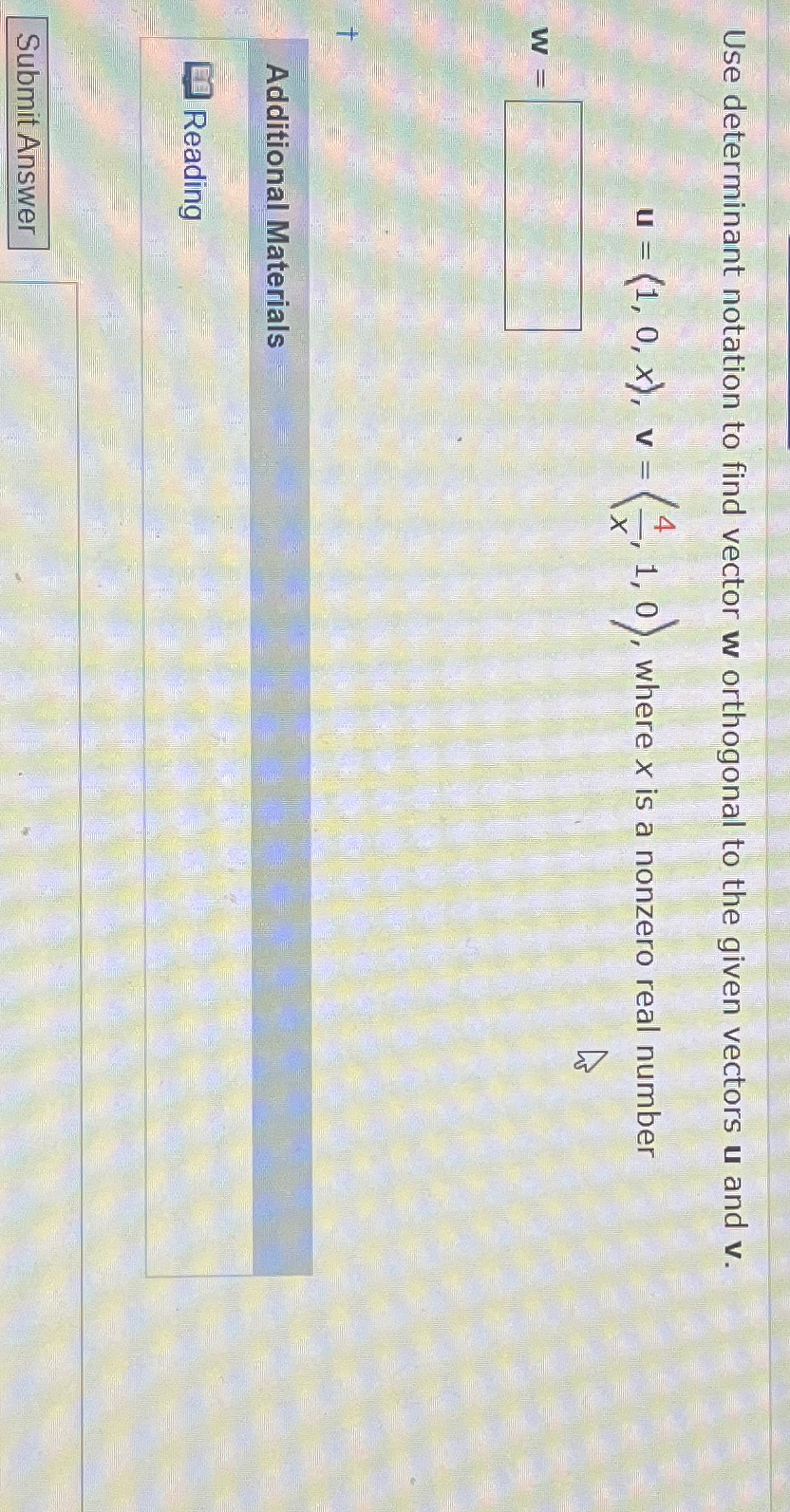 Solved Use determinant notation to find vector w ﻿orthogonal | Chegg.com