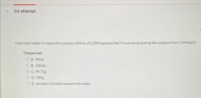 Solved How much water is required to prepare 100 mL of 0.25M | Chegg.com